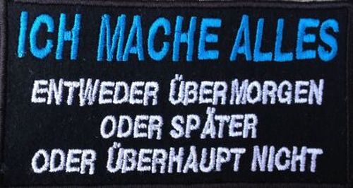 Aufnäher Patch ICH MACHE ALLES .... Polo, T-Shirt, Jacke 13x7 cm (12)